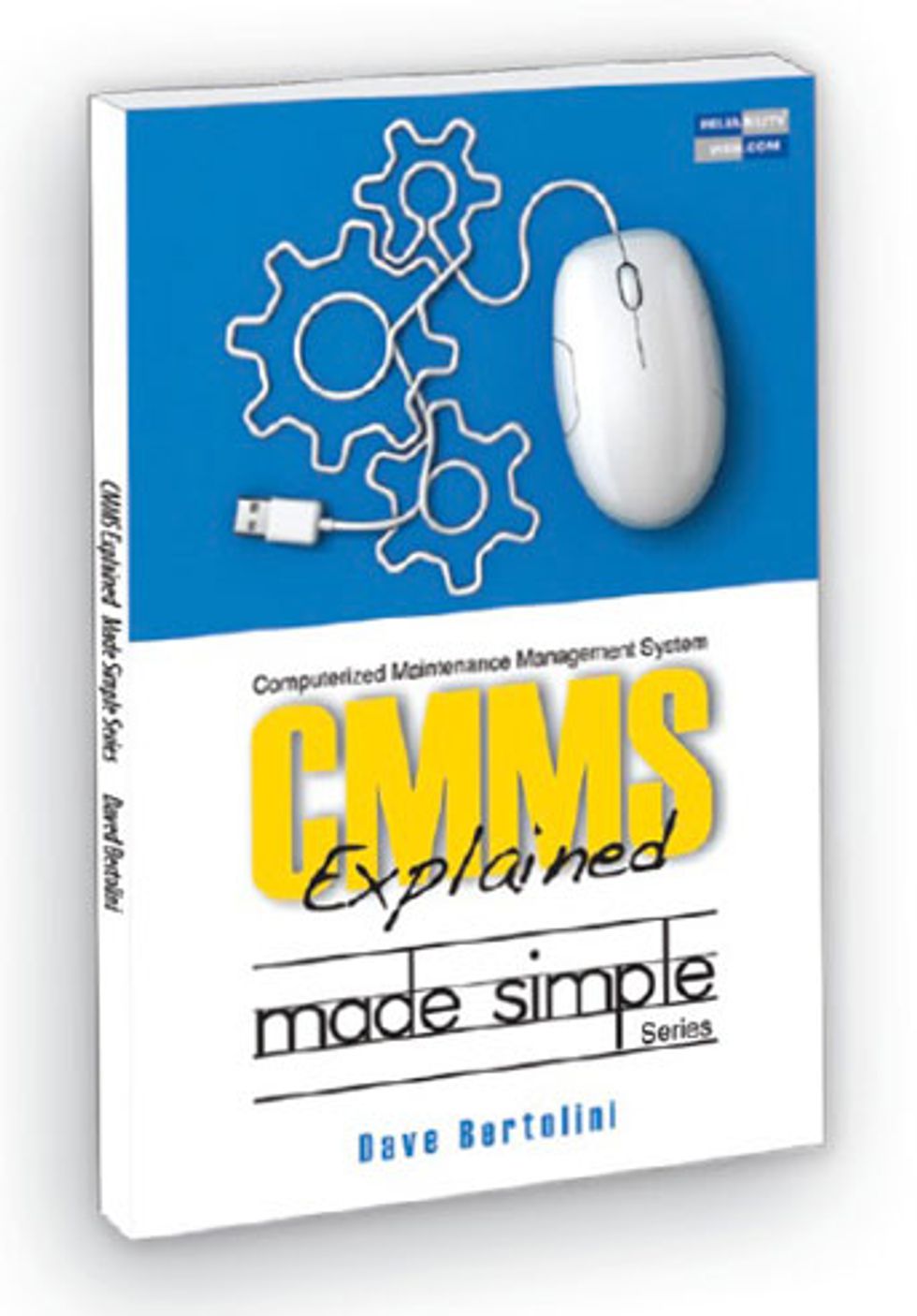 Reliabilityweb Book Review: CMMS Explained Made Simple Series