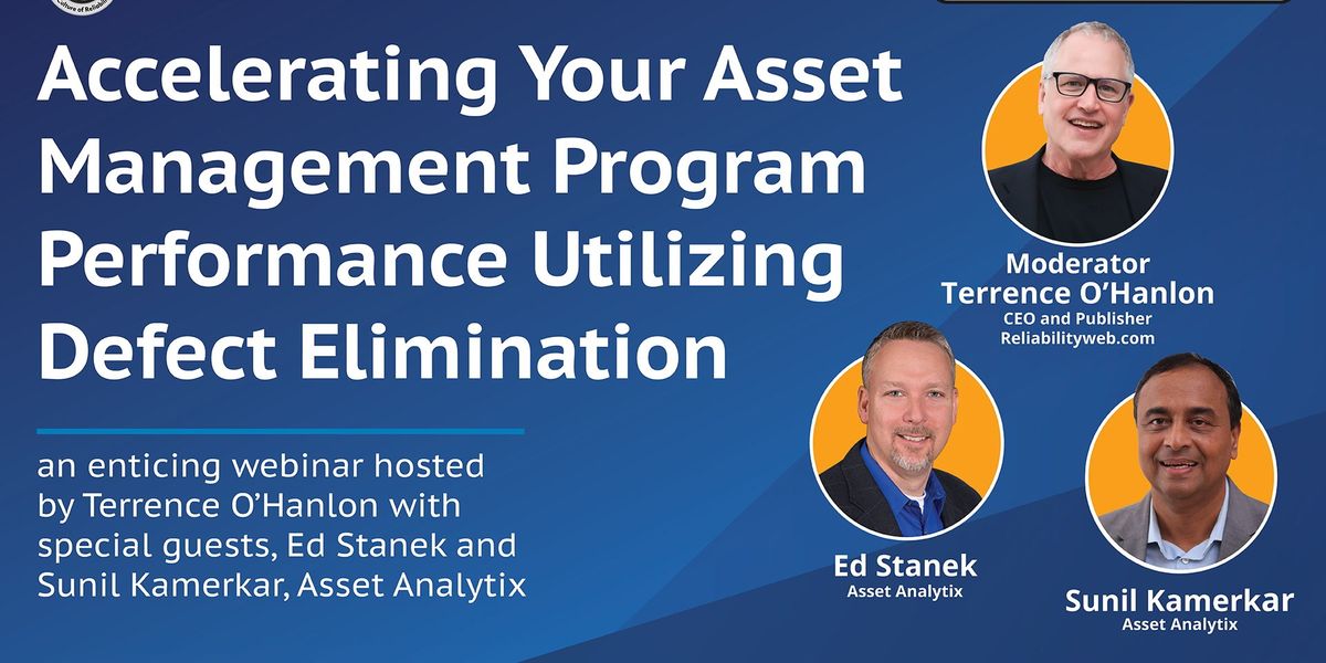 Reliabilityweb Accelerating Your Asset Management Program Performance Utilizing Defect Elimination