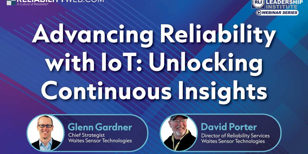 Reliabilityweb Continuous Reliability: IoT's Edge Over Periodic Monitoring