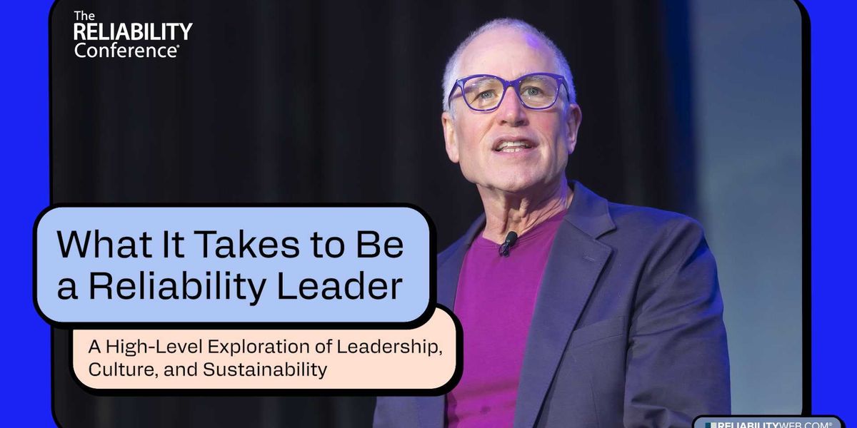 Reliabilityweb Transforming Culture Through Reliability Leadership