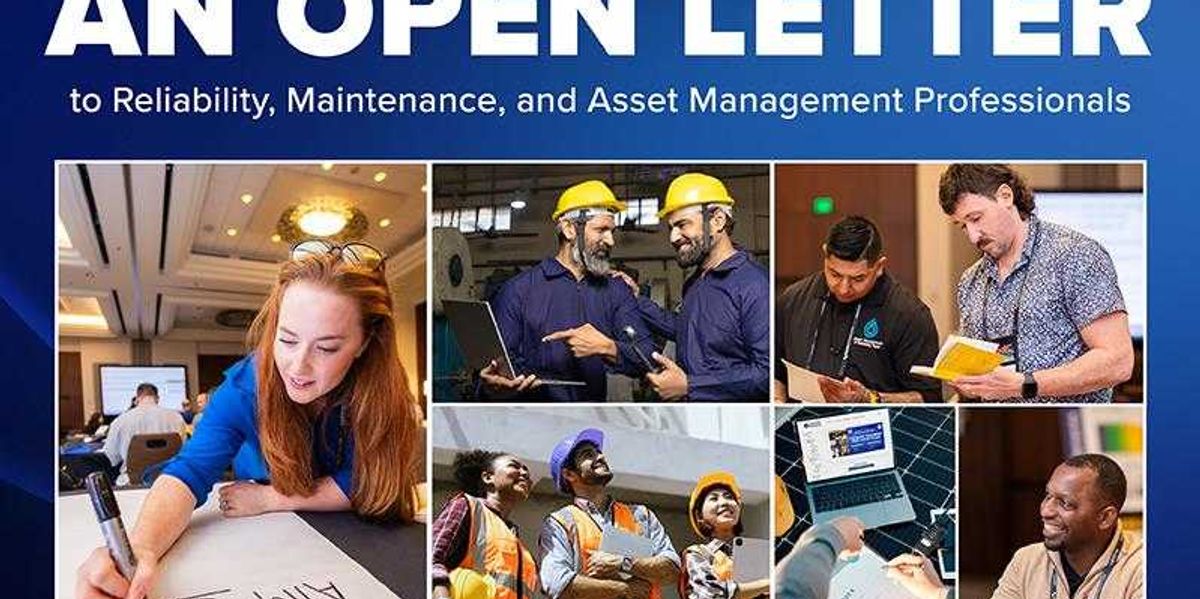 Reliabilityweb Open Letter to Reliability, Maintenance, and Asset ...