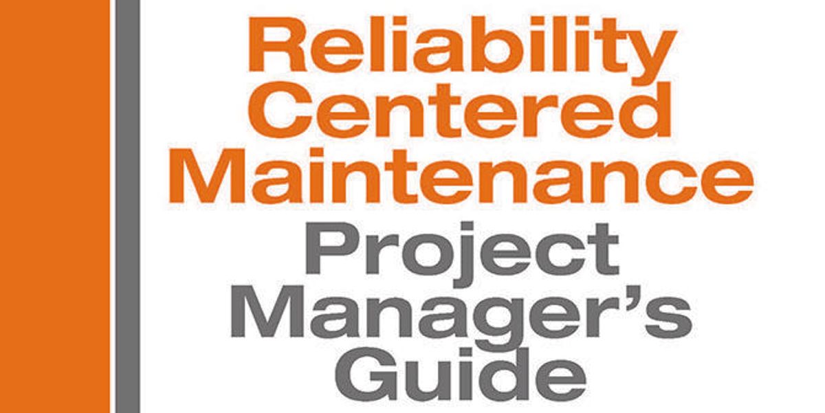 Reliabilityweb The 10 Commandments of RCM - Keys for the Success of an ...