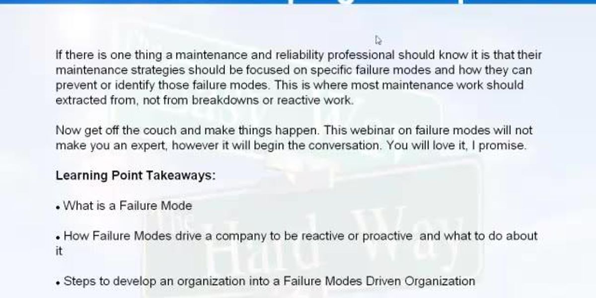 Reliabilityweb It’s All About the FAILURE MODES “Keeping it Simple”