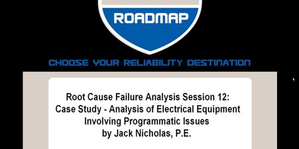 Reliabilityweb RCFA Workshop Part 12