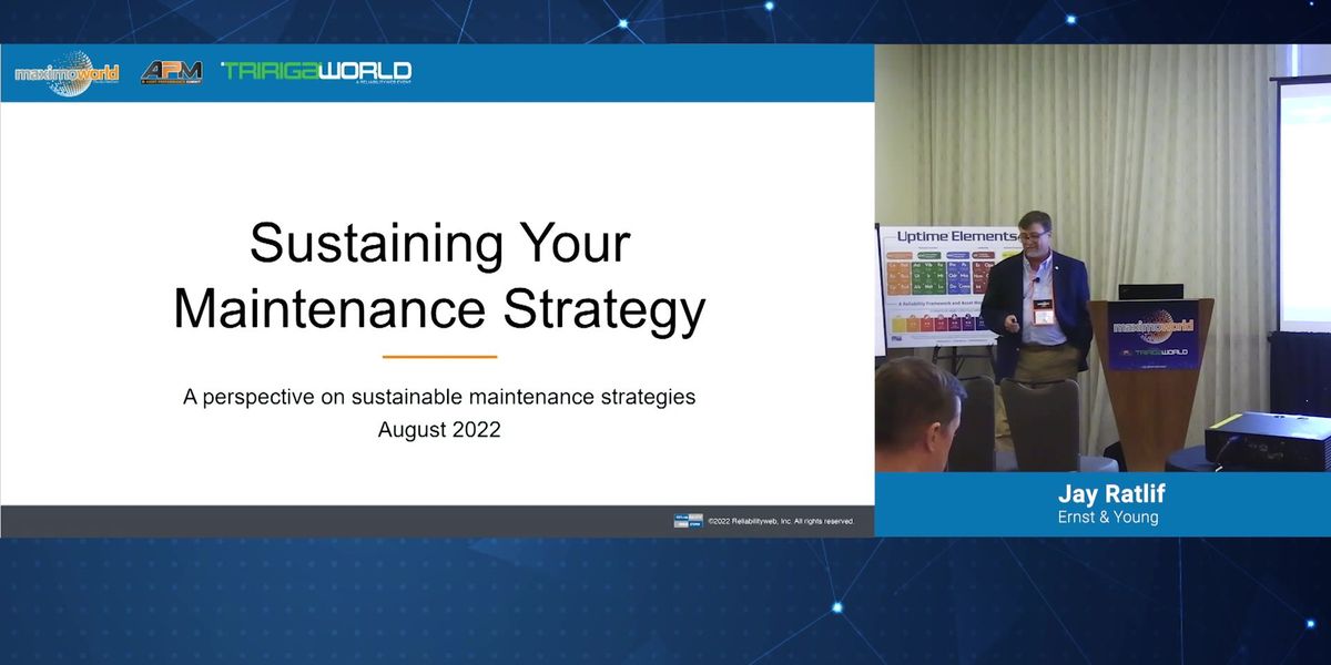 Reliabilityweb Sustaining Your Maintenance Strategy